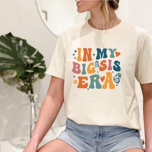 Retro Big Sister Shirt, in My Big Sis Era Toddler Shirt, Cute Retro Big Sis Kids Shirt, Natural ...