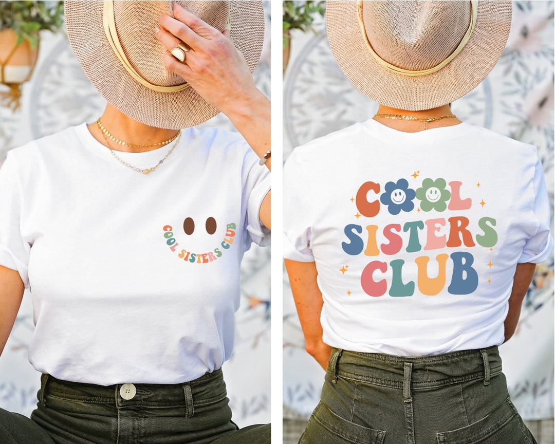 Cool Sisters Club Shirt, Best Sisters T-shirt, Sisters Birthday Gift ...