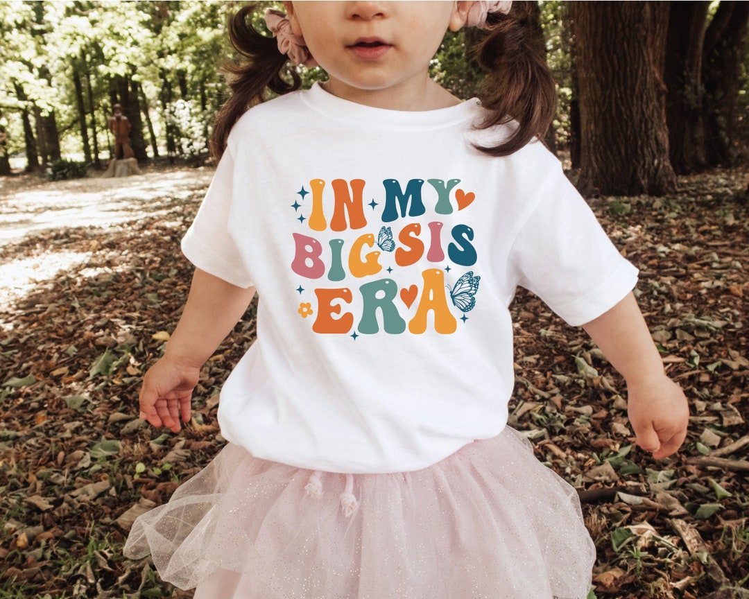 Retro Big Sister Shirt, in My Big Sis Era Toddler Shirt, Cute Retro Big Sis Kids Shirt, Natural ...