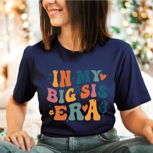 Retro Big Sister Shirt, in My Big Sis Era Toddler Shirt, Cute Retro Big Sis Kids Shirt, Natural ...