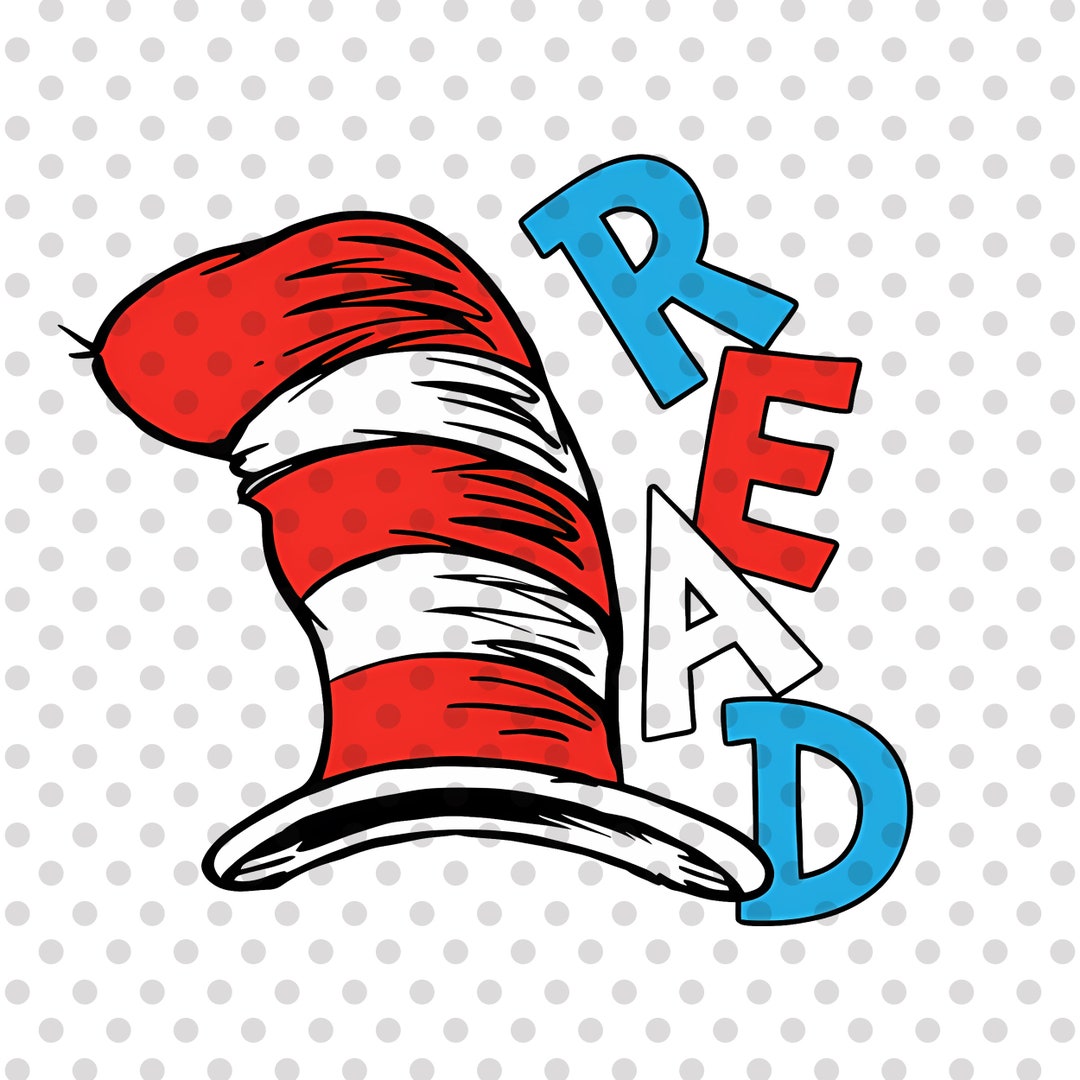 Read Png, the Hat Png, the Cat in the Hat Png, Read Across America Day ...