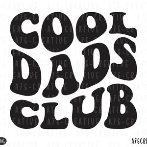 Cool Dads Club SVG, Cool Dads Club PNG, Happy Fathers Day, Dad Png ...
