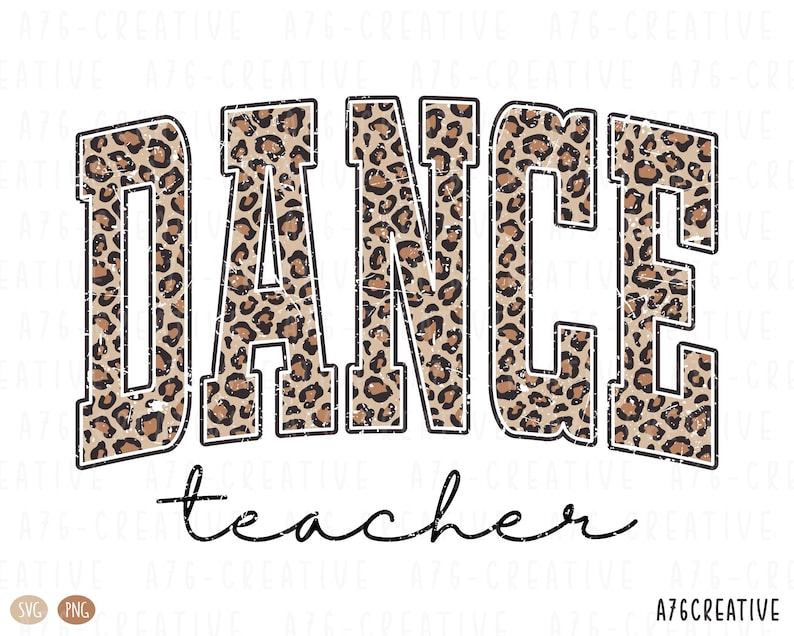Leopard Dance Teacher PNG SVG, Dance Teacher Leopard Print PNG, Dance ...