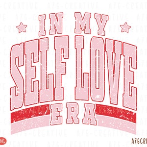 Retro Valentine's in My Self Love Era Png Instant Download, Self Love ...