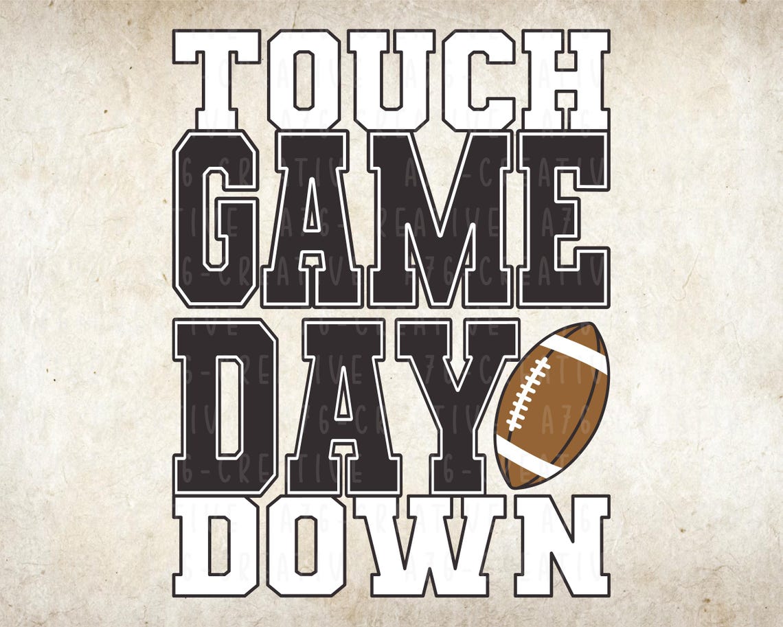 Touch Down Game Day Png Svg, Touch Down Png, Game Day Shirt, Football ...