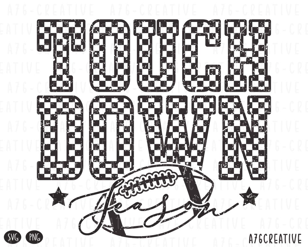 Touch Down Season Png Svg, Touch Down Shirt, Football Season, Touch ...