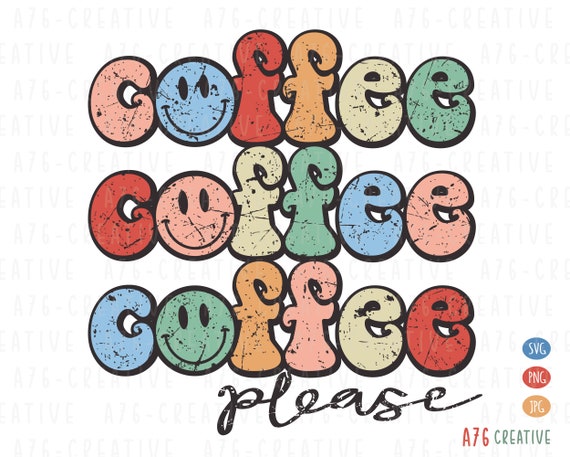 Retro Coffee Please Png Coffee Please Svg Coffee Coffee Png | Etsy
