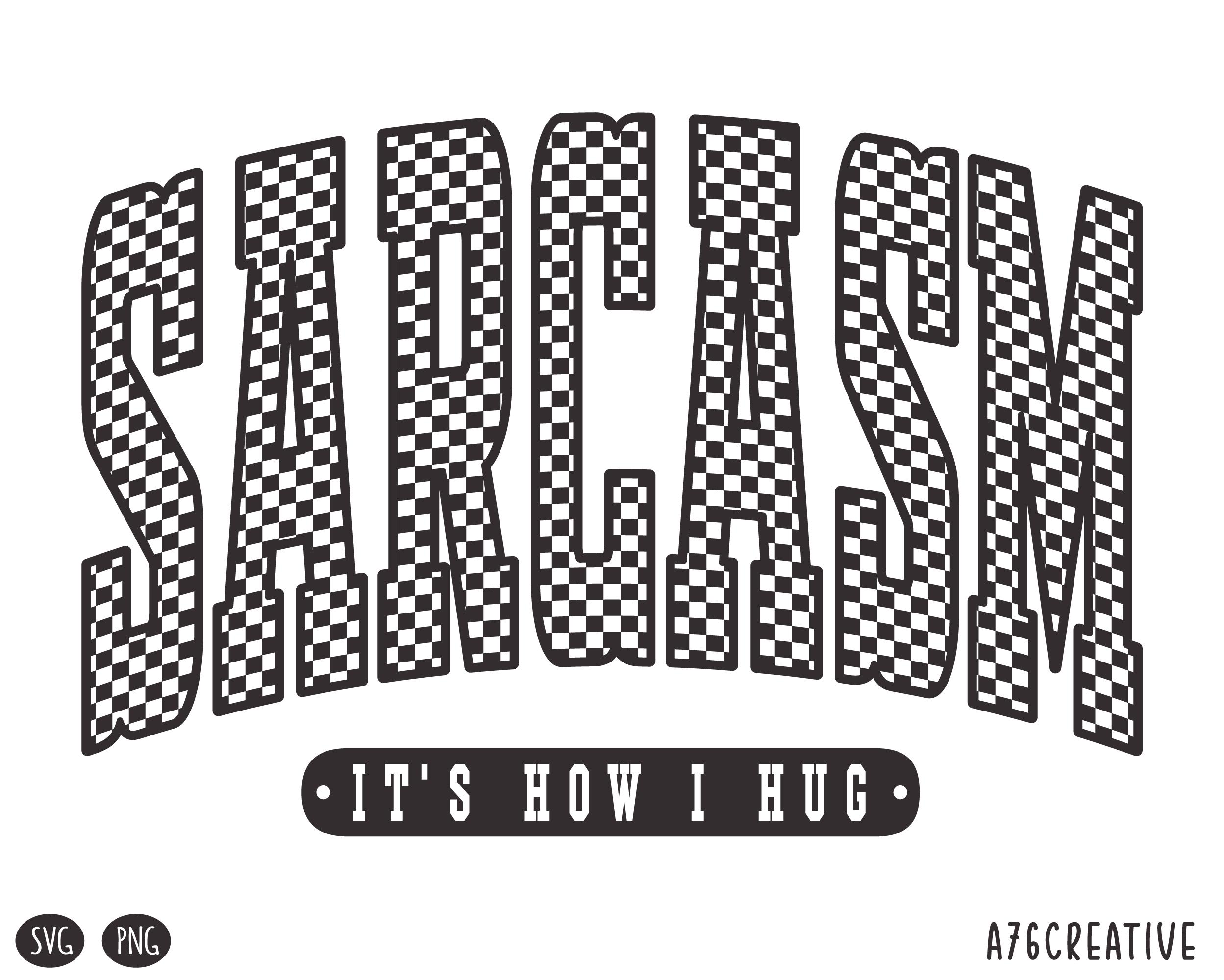 Retro Checkered Sarcasm - It's How I Hug - SVG PNG (digital Download ...