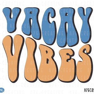 Retro Vacay Vibes Svg Png, Summer Vacation Png, Vintage Vacay Vibes ...