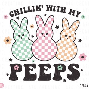 Retro Chillin’ With My Peeps Png Svg, Easter Bunny Peeps, Happy Easter ...