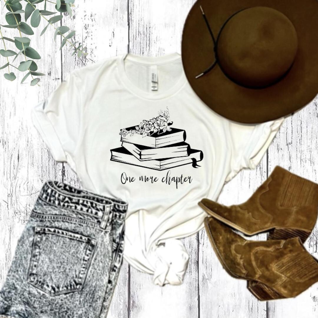 One More Chapter Shirt/cotton White T-shirt/book Lover Shirt, Reading T ...