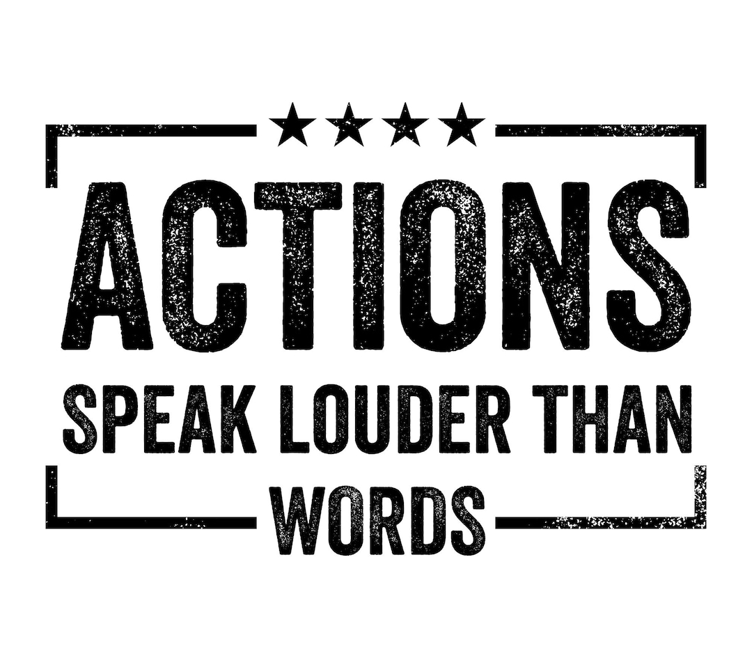 Actions Speak Louder Than Words Svg, Slogan Svg, Political Protest Svg ...