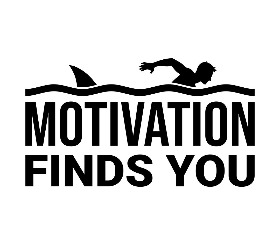 Motivation Finds You Svg, Swimmer Svg, Encouraging Svg, Dark Humor Svg ...