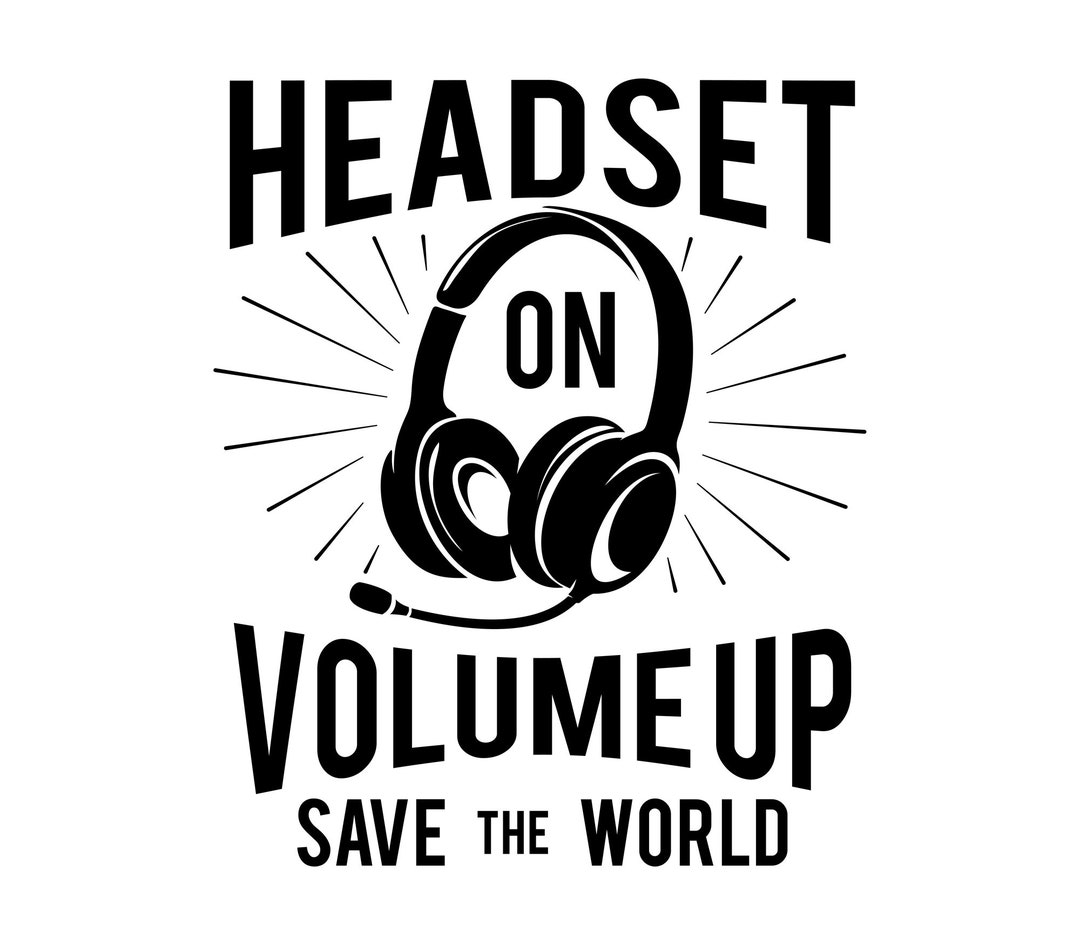 Headset On, Volume Up, Save the World, Dispatcher Svg, Headphones Svg ...