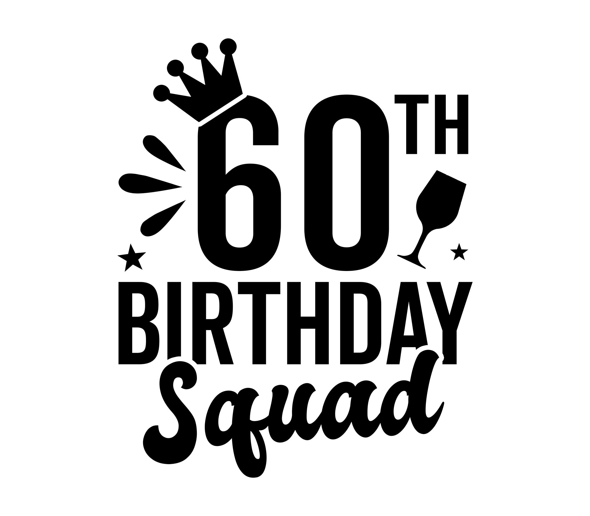 60th Birthday Squad Svg, 60th Birthday Svg, Turning 60 Years Old Png ...