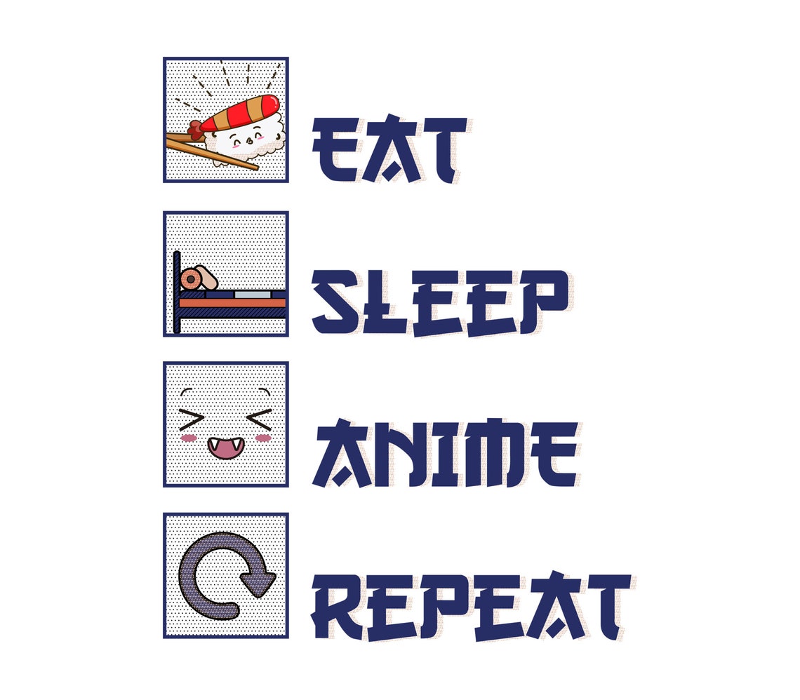 Eat Sleep Anime Repeat Svg, Anime Svg, Png, Eps Vector Files for ...