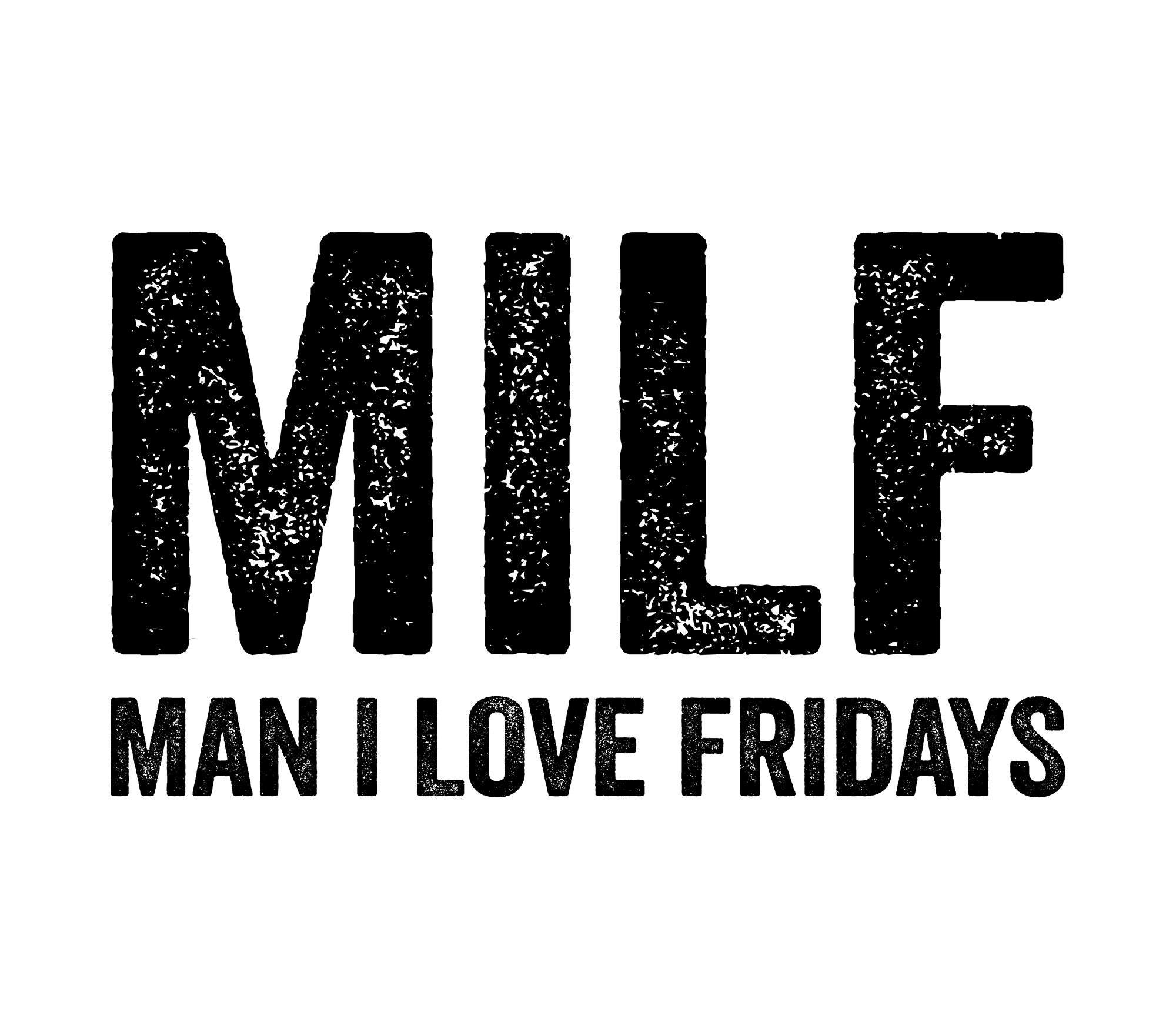 Milf, Man I Love Fridays, Friday Svg, Png, Eps Vector Files for ...