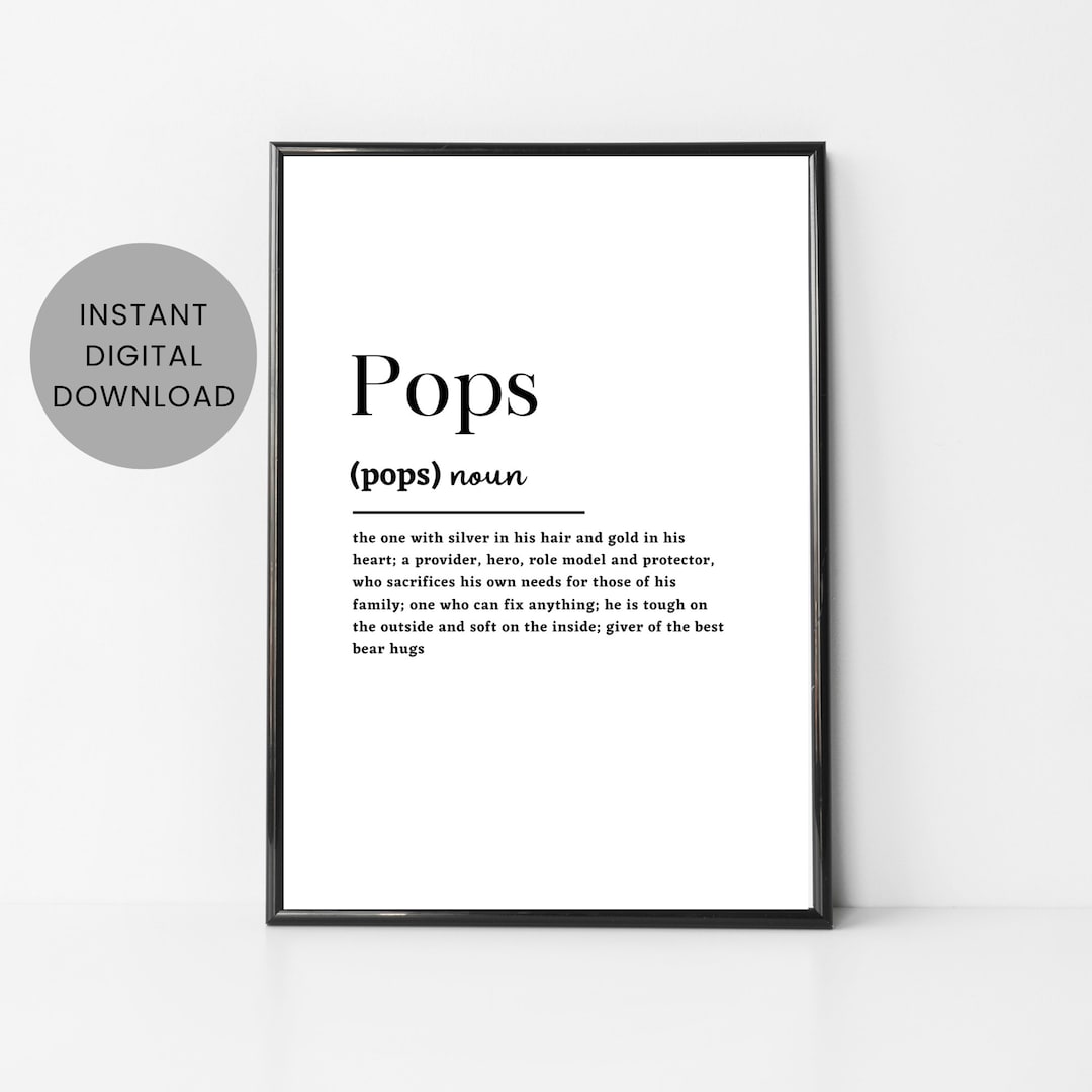 Pops Definition Print, INSTANT DOWNLOAD, Gift for Pops, Pops Wall Art ...