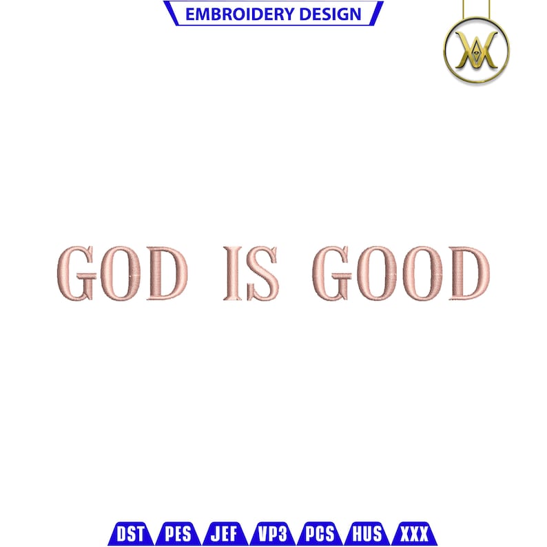 God is Good Embroidery Design, Digital Download , Trendy Design , PES ...