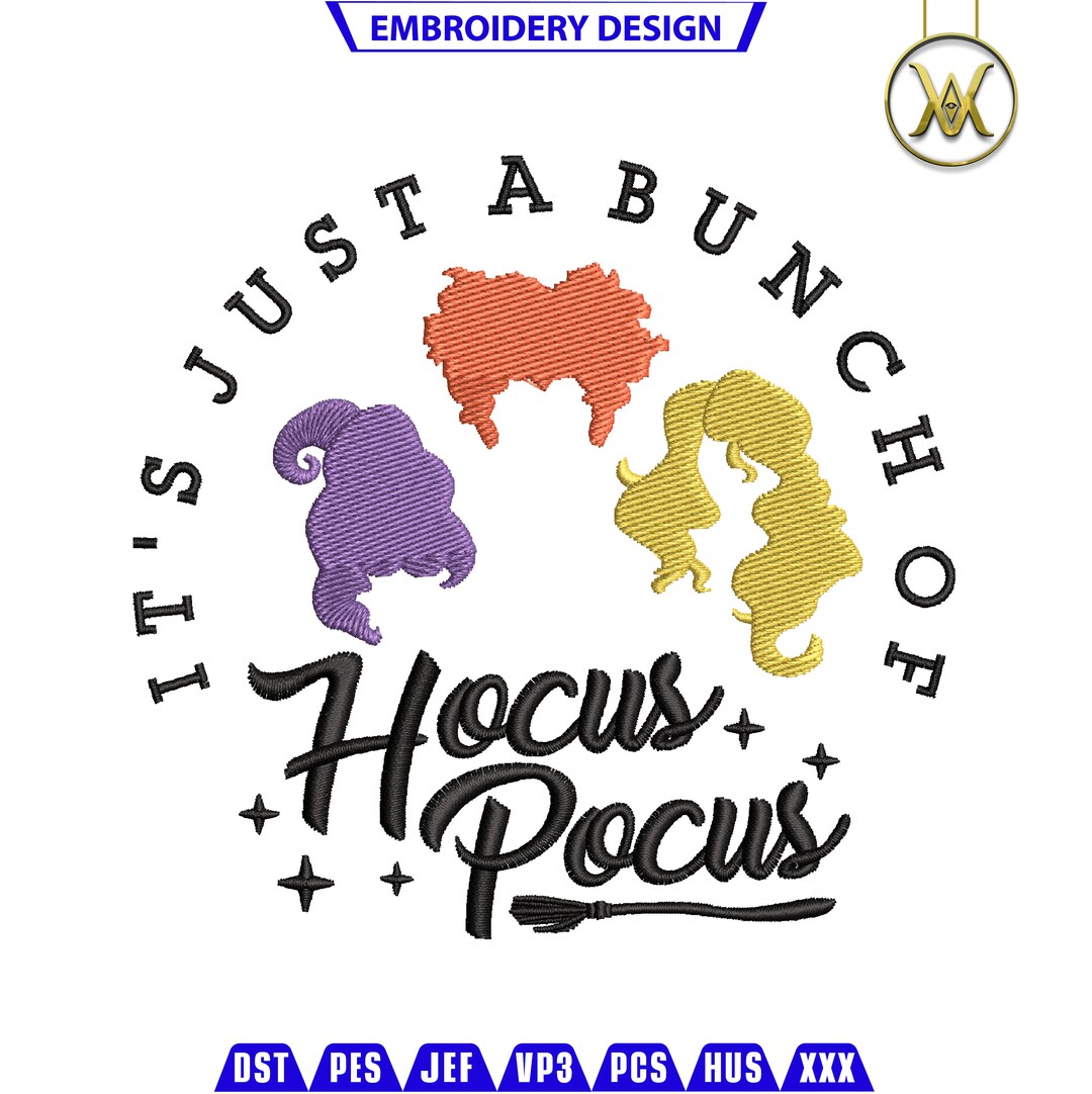 Hocus Pocus Embroidery Design It's Just a Bunch of Hocus Pocus ...