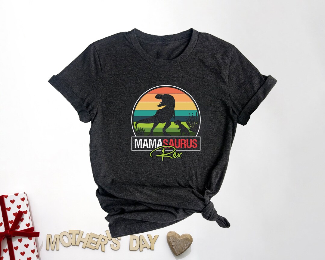 Mamasaurus Rex Shirt, Mama Shirt, Mama's Love Shirt, Mother's Day Shirt ...
