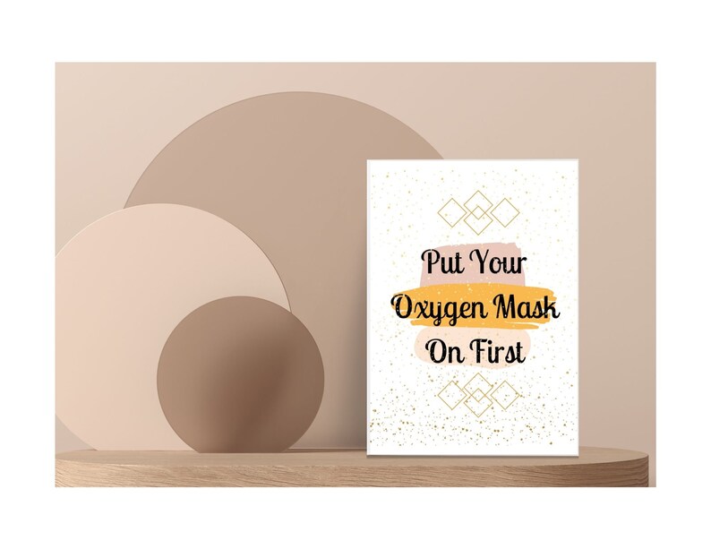 Put Your Oxygen Mask on First Printable Wall Art Self Care - Etsy