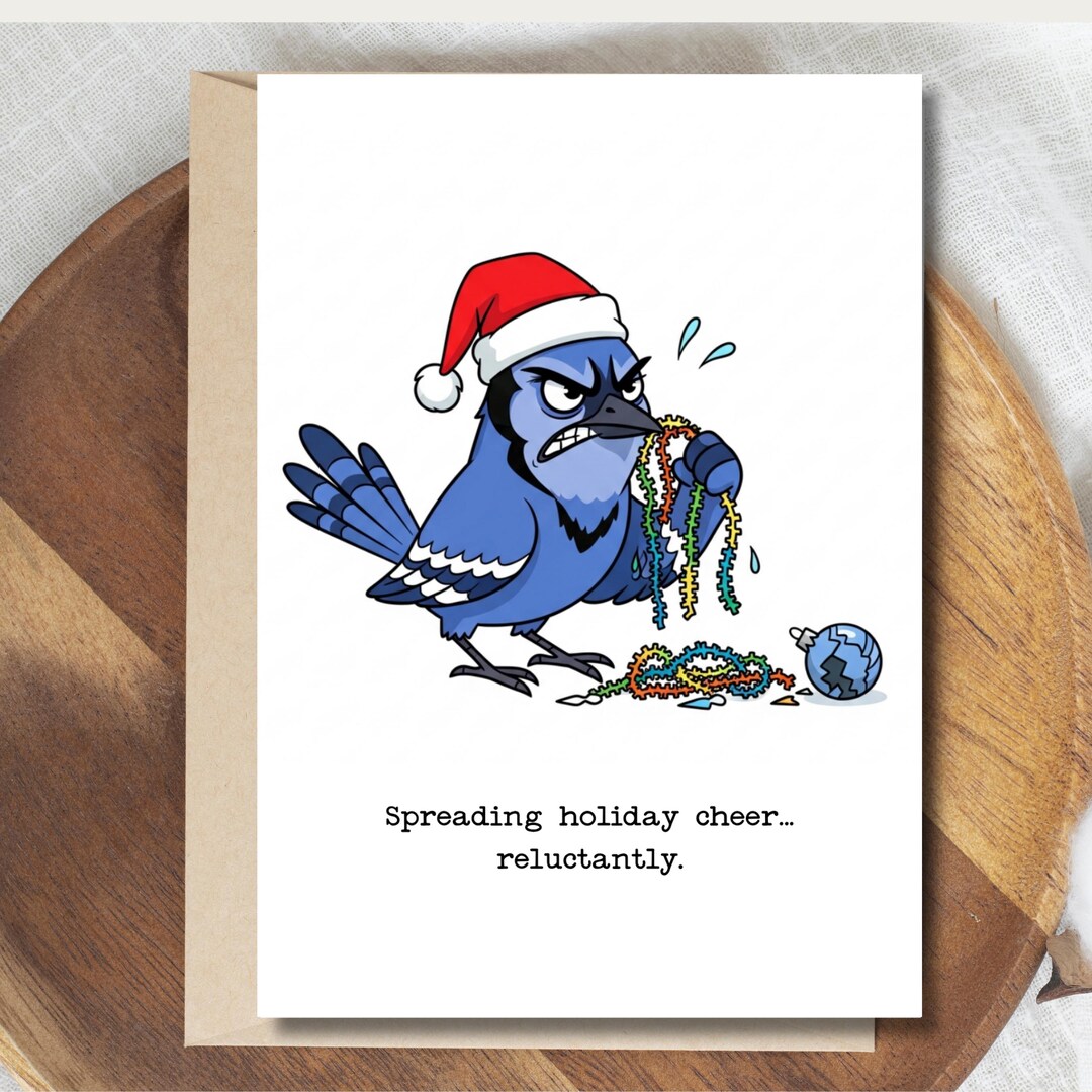 Blue Jay Christmas Card, Funny Bird Holiday Greeting, A2 Sarcastic Xmas ...