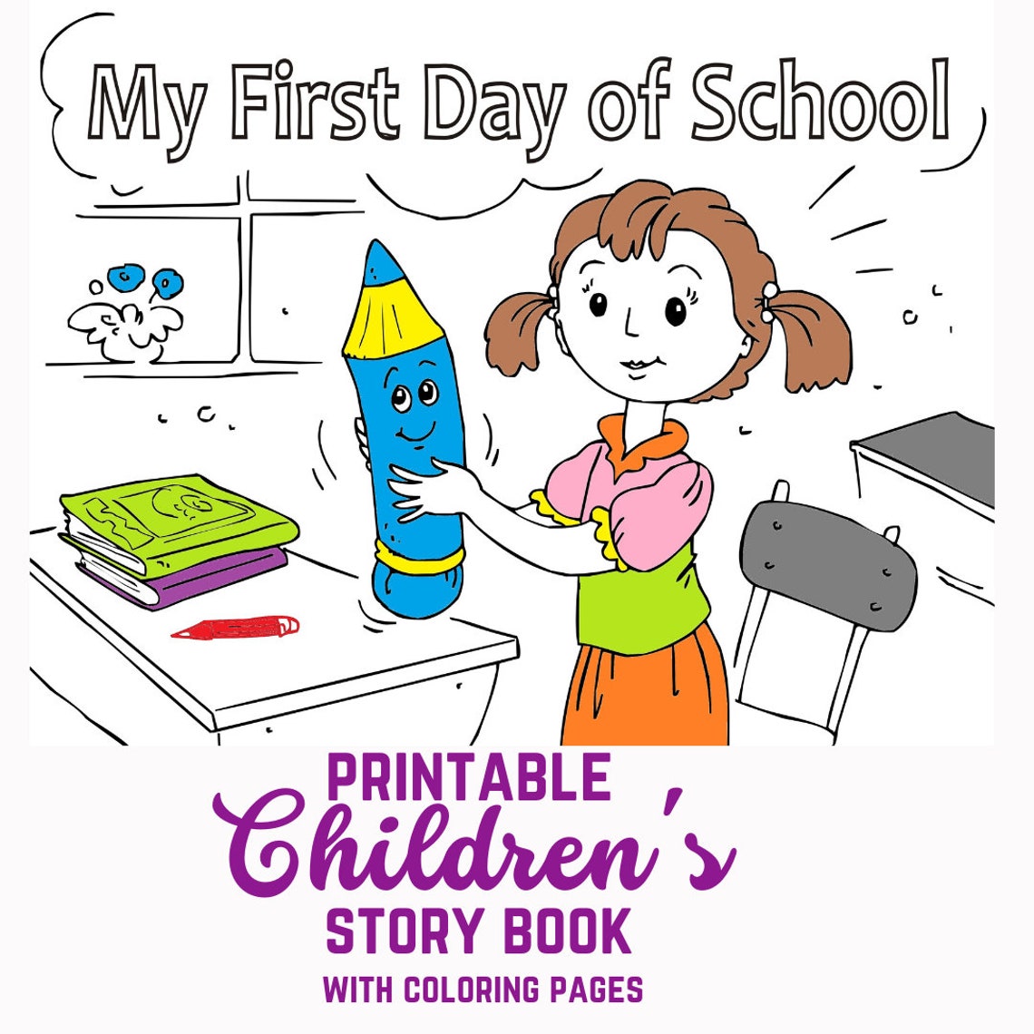 Printable Children's Storybook and Coloring Pages for Kids My First Day ...