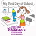 Printable Children's Storybook and Coloring Pages for Kids My First Day ...