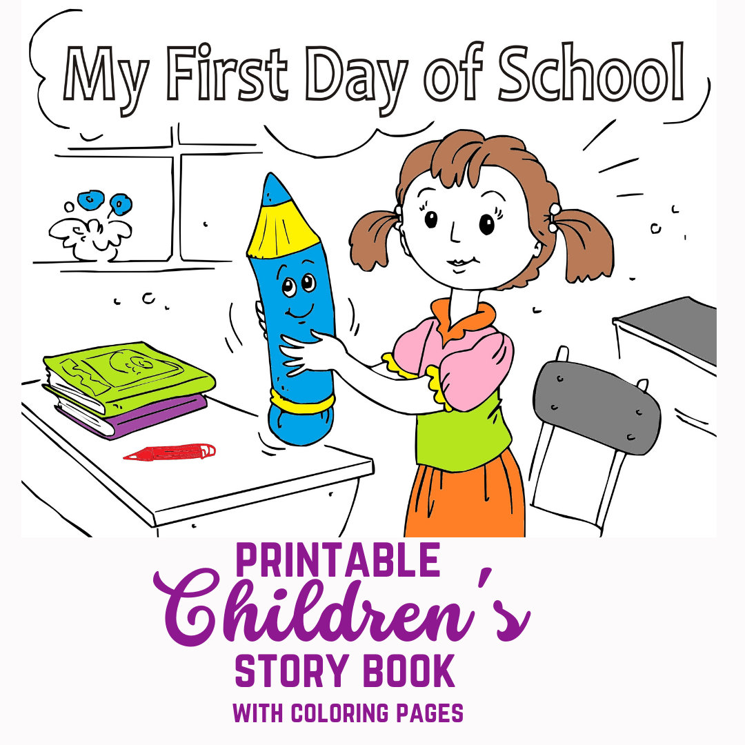 Printable Children's Storybook and Coloring Pages for Kids My First Day ...