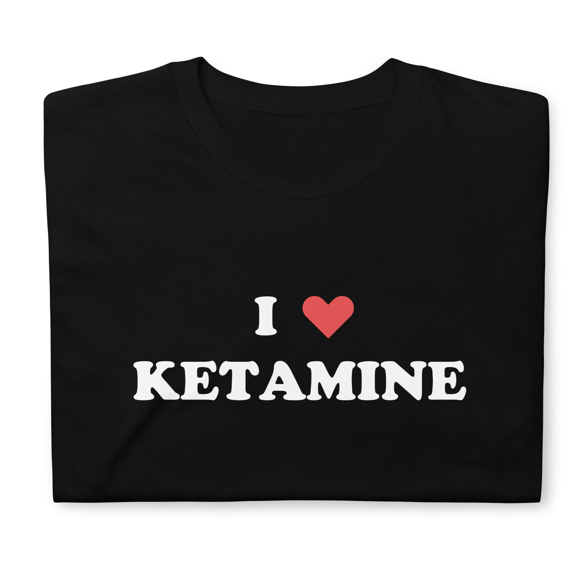 I Heart Ketamine I Love Ketamine Short-sleeve Unisex T-shirt - Etsy