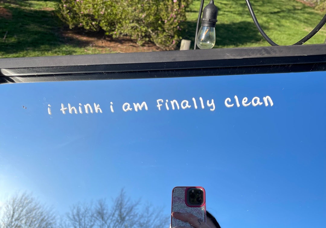 I Think I Am Finally Clean Inspired Clean Car Mirror Decal Sticker - Etsy