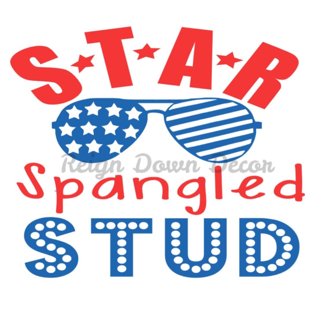 Star Spangled Stud Svg, Stud Svg, Kids, Boys, 4th of July Svg, Fourth ...