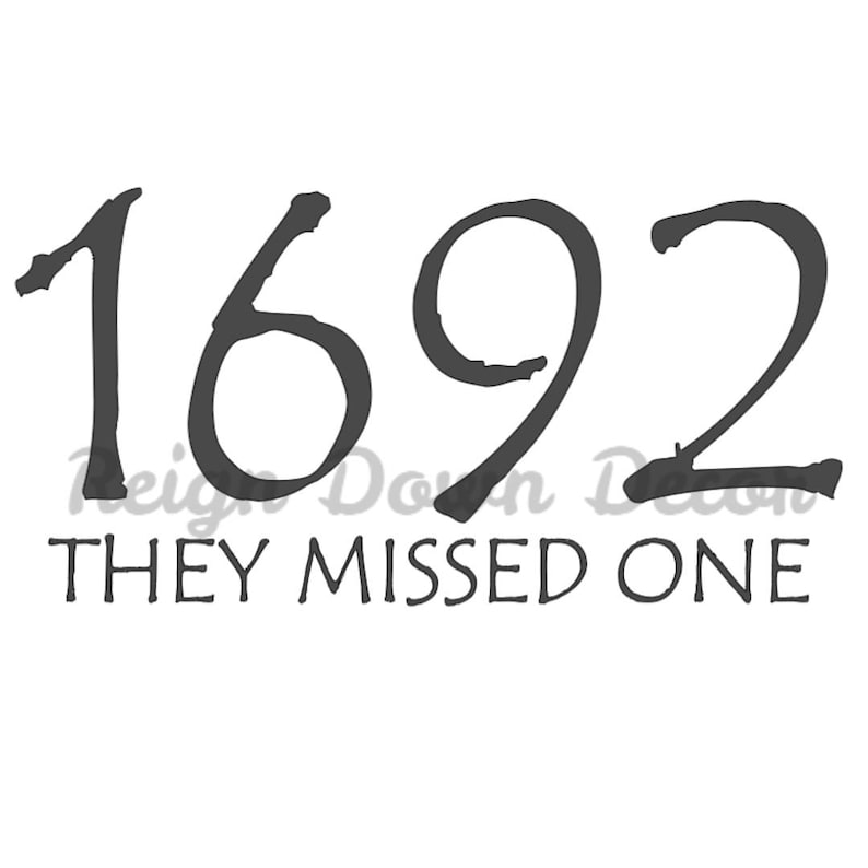 1692 Svg, They Missed One Svg, Salem Svg, Witch Svg, Salem Witch Trials ...