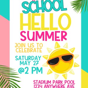 End of School Party Invitation - Hello Summer - School’s Out - Sun ...