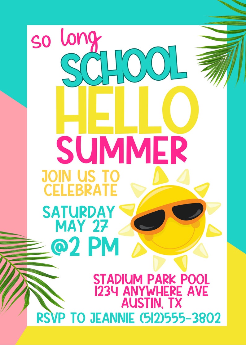 End of School Party Invitation - Hello Summer - School’s Out - Sun ...