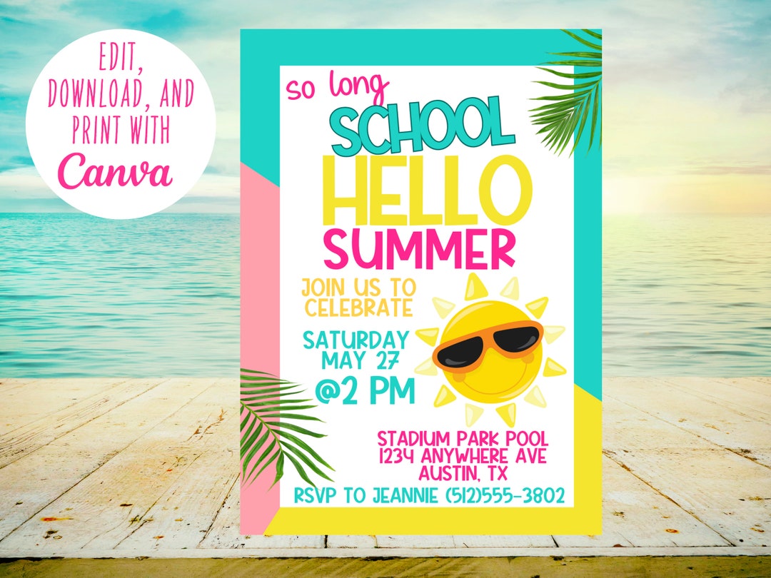 End of School Party Invitation - Hello Summer - School’s Out - Sun ...