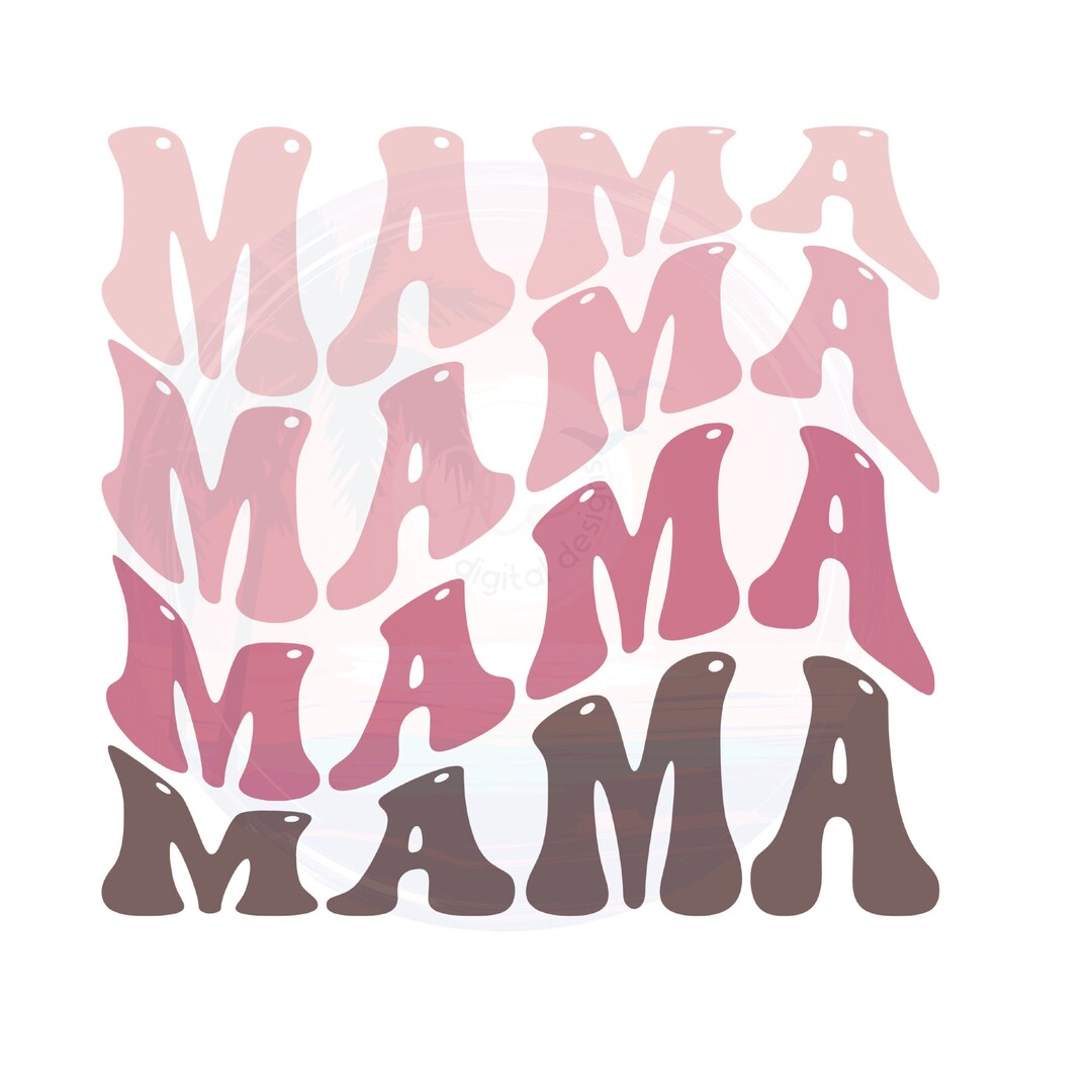 Mama PNG File, Mother's Day, Gift for Mom Design, Sublimation Design ...