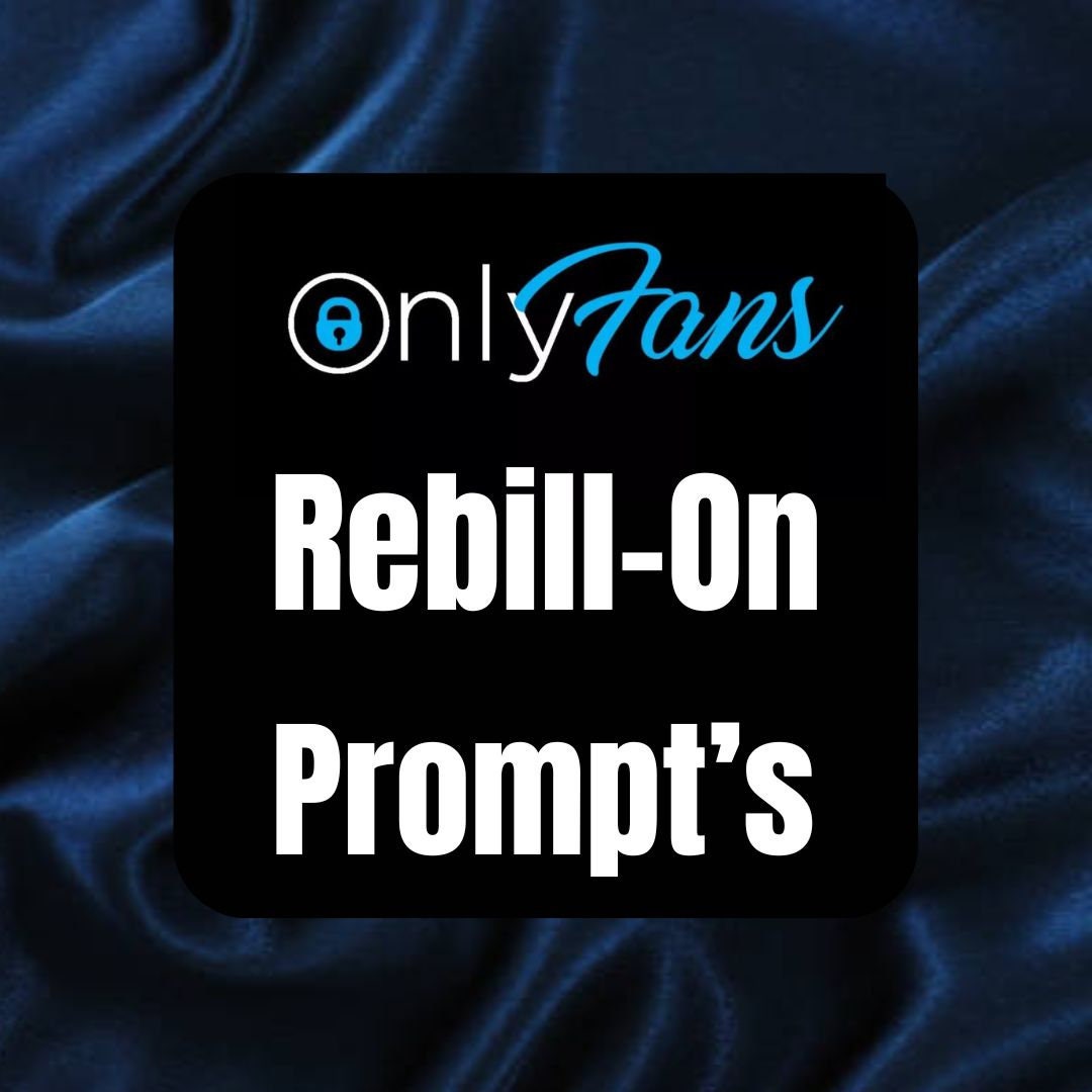 Onlyfans Rebill-on Prompts - Etsy