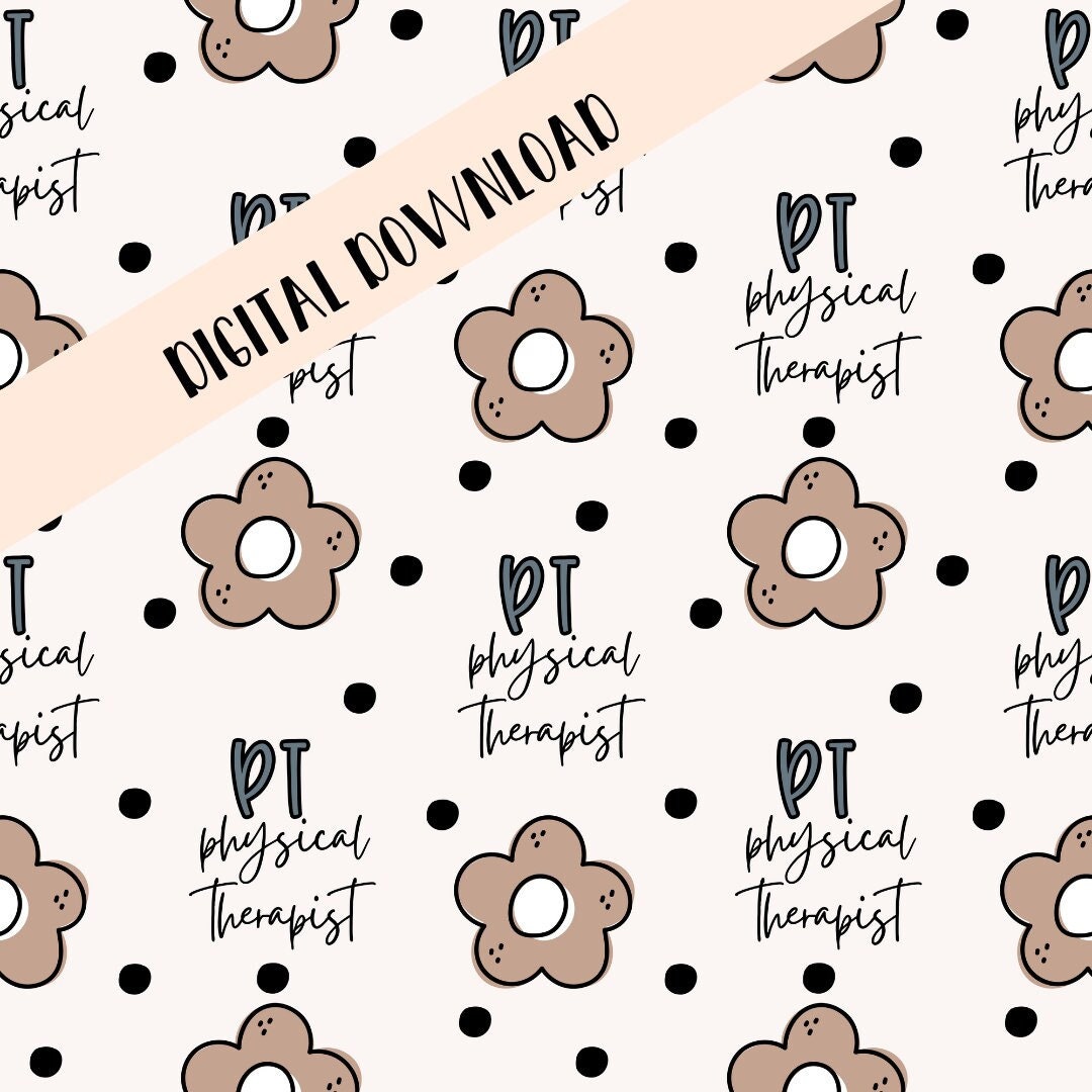 Physical Therapy PNG, Physical Therapist Sublimation, PT Pattern - Etsy