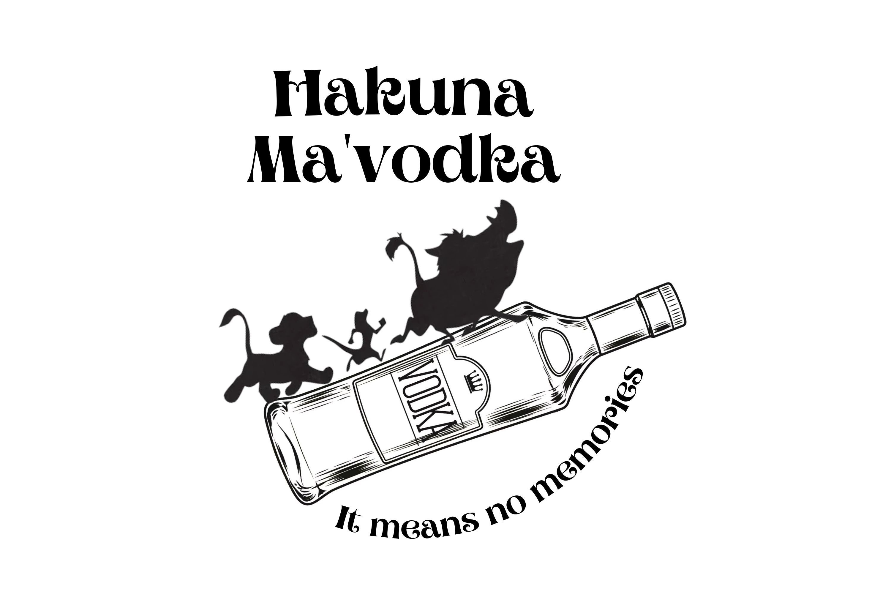 Hakuna Ma'vodka SVG *instant Download - Etsy