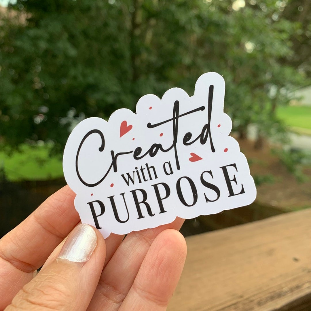 Created With a Purpose Die Cut Sticker Waterproof Vinyl Matte for ...