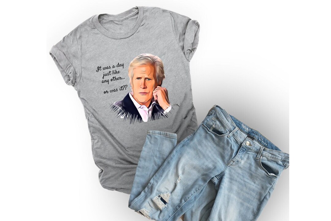 Keith Morrison It Was A Day Just Like Any Other or Was It Unisex Tshirt ...
