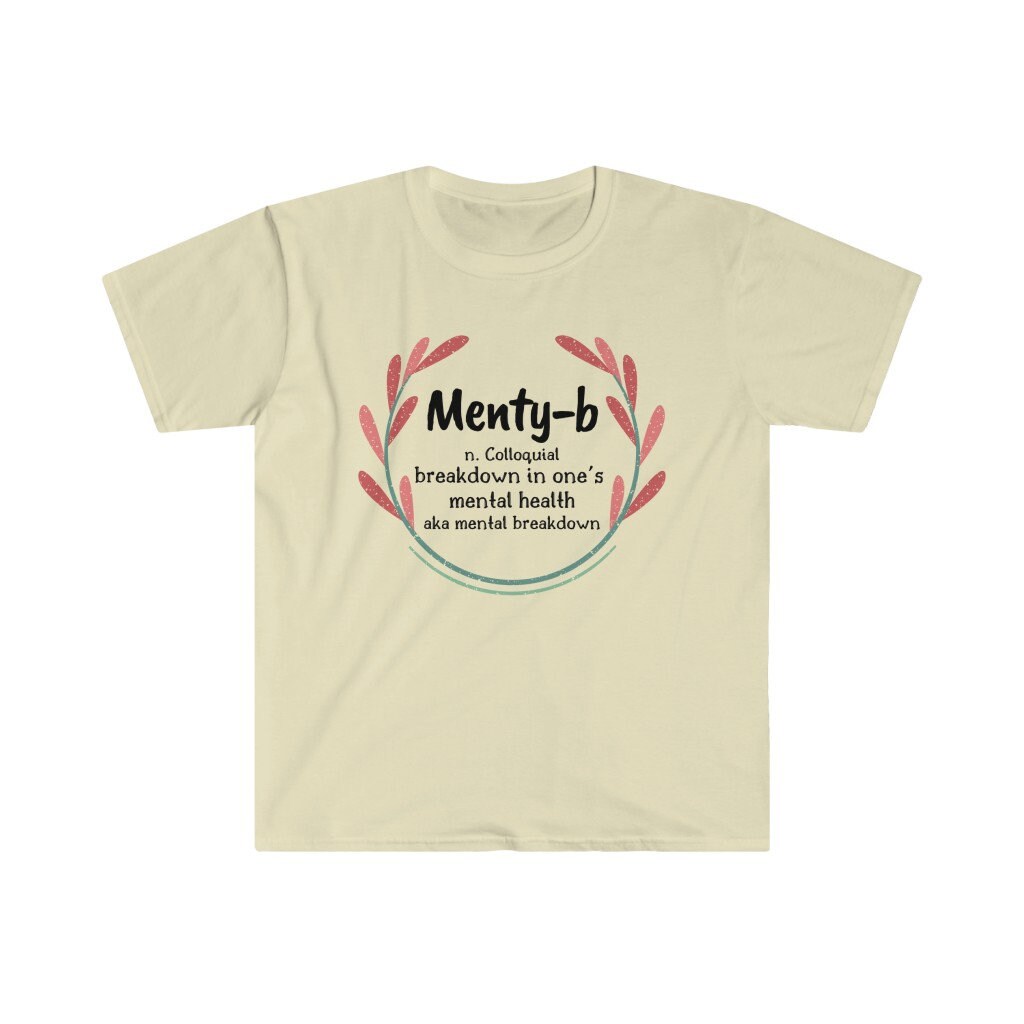 Menty B Definition Mental Breakdown Unisex T-shirt, Snarky Shirt, Sarcastic Tshirt - Etsy