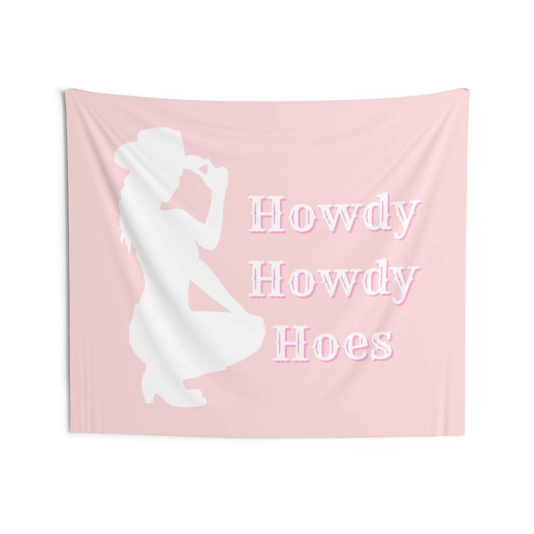 Howdy Howdy Hoes light Pink college Apartment Decor College - Etsy