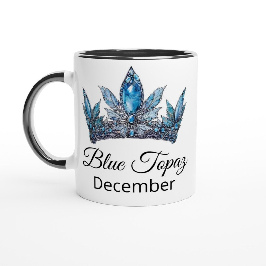 Birthstone Blue Topaz December Valentines Day Coffee Mug Cute and Love ...