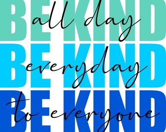Be Kind to Everyone Svg - Etsy