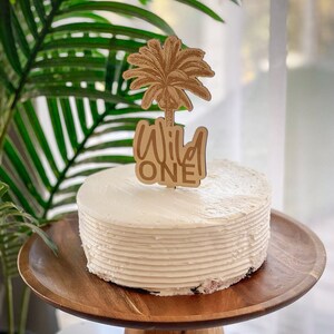 Wild One Cake Topper / First Birthday Cake Topper / Palm Cake Topper - Etsy