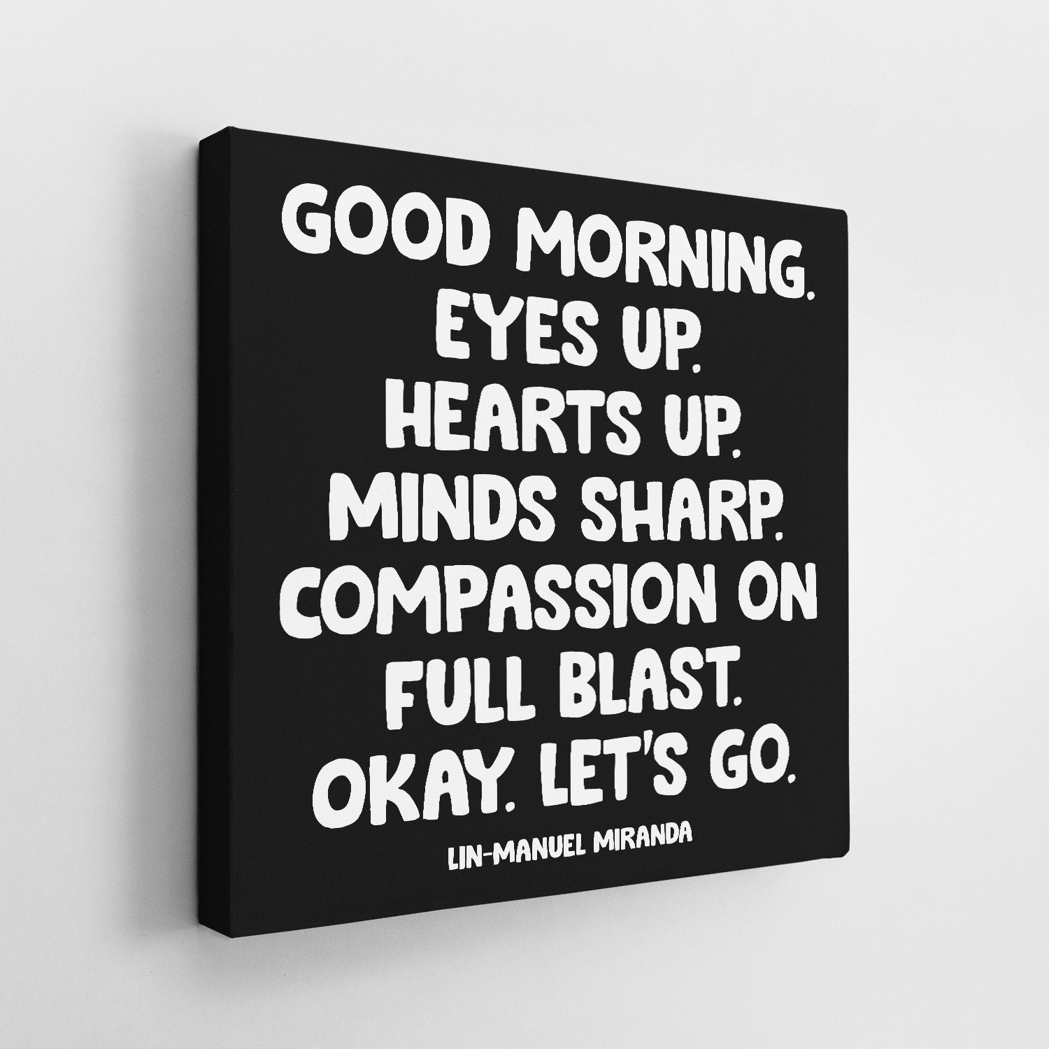 Lin-manuel Miranda Good Morning Merchandise, Positive Quotes Wall Decor ...