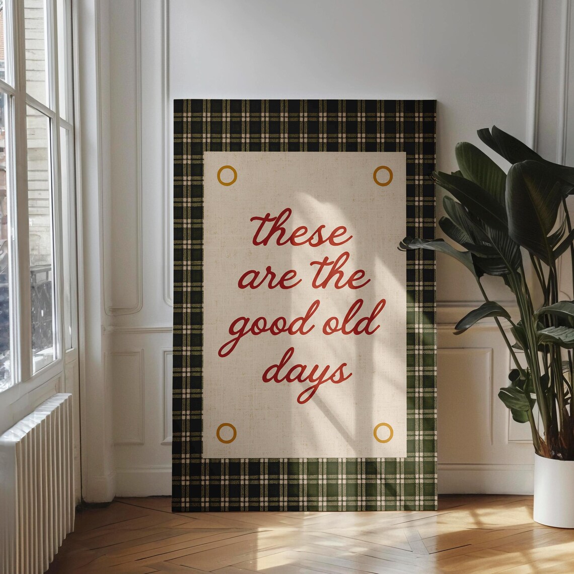 These Are the Good Old Days Wall Art Print – Vintage Quote Canvas Print ...